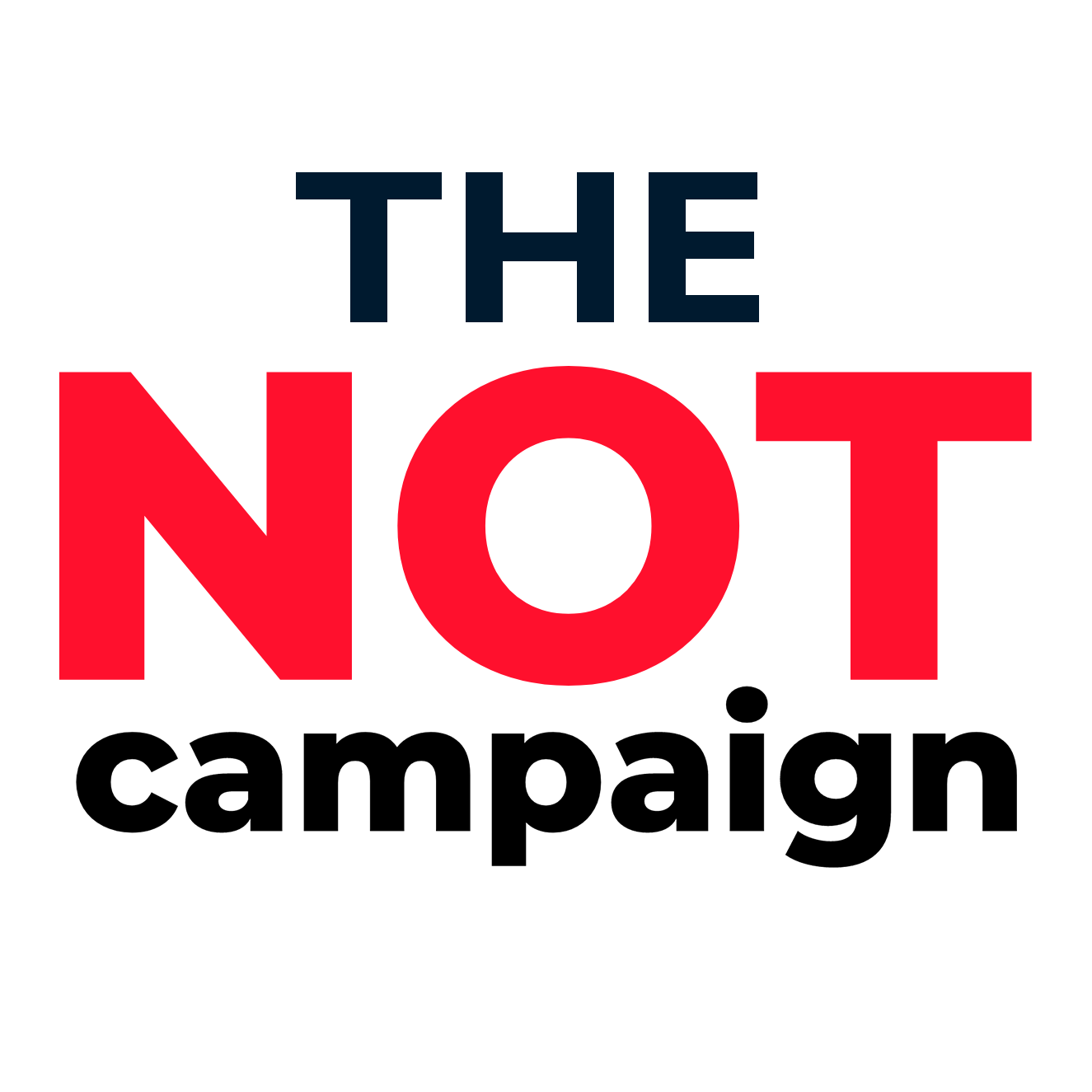 The Not Campaign